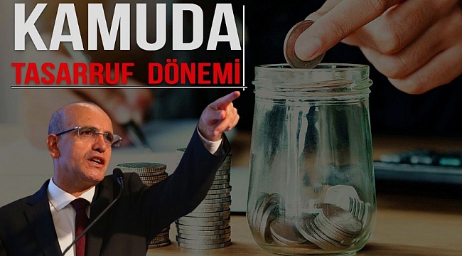 Hazine ve Maliye Bakanı Mehmet Şimşek kamu kurumlarına tasarruf ...