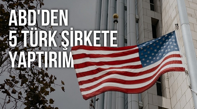 ABD'nin Türkiye merkezli 5 şirket ile bir Türk vatandaşına yaptırım ... ABD'nin Türkiye merkezli 5 şirket ile bir Türk vatandaşına yaptırım ...