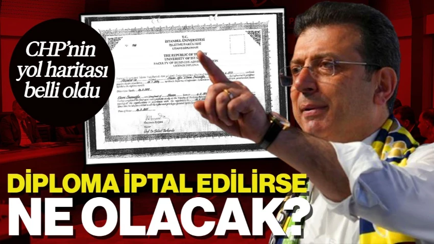 Ekrem İmamoğlu'nun Diploması İptal Edilirse Ne Olacak? CHP'nin Yol Haritası Belli Oldu - Günün Sonu